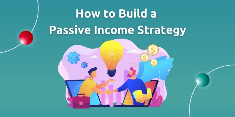 How to Build a Passive Income Strategy – Kenanga Digital Investing